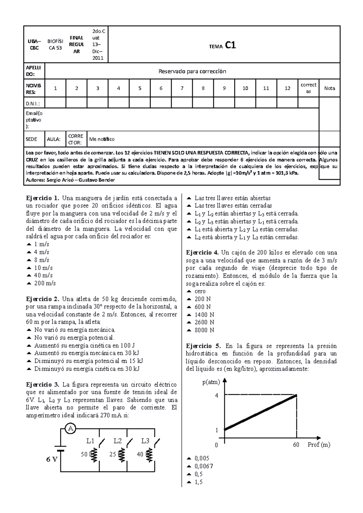 53 FIN 2c-11 C1 - Modelo de examen - UBA– CBC BIOFÍSI CA 53 FINAL REGUL ...