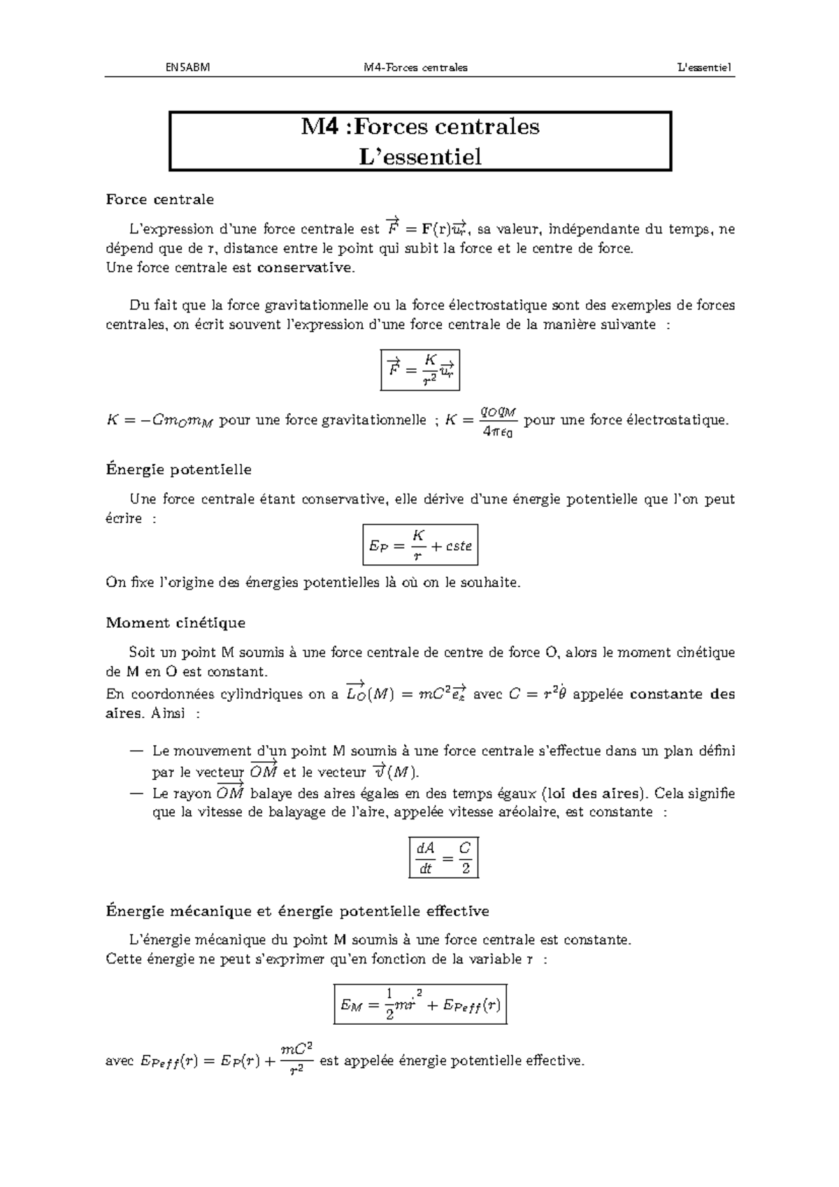 Chapitre 5-l essentiel - , , Force centrale L’expression d’une force centrale est −→ F = - Studocu