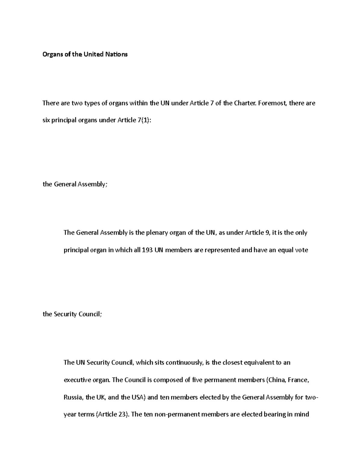 Organs of the United Nations - Foremost, there are six principal organs ...