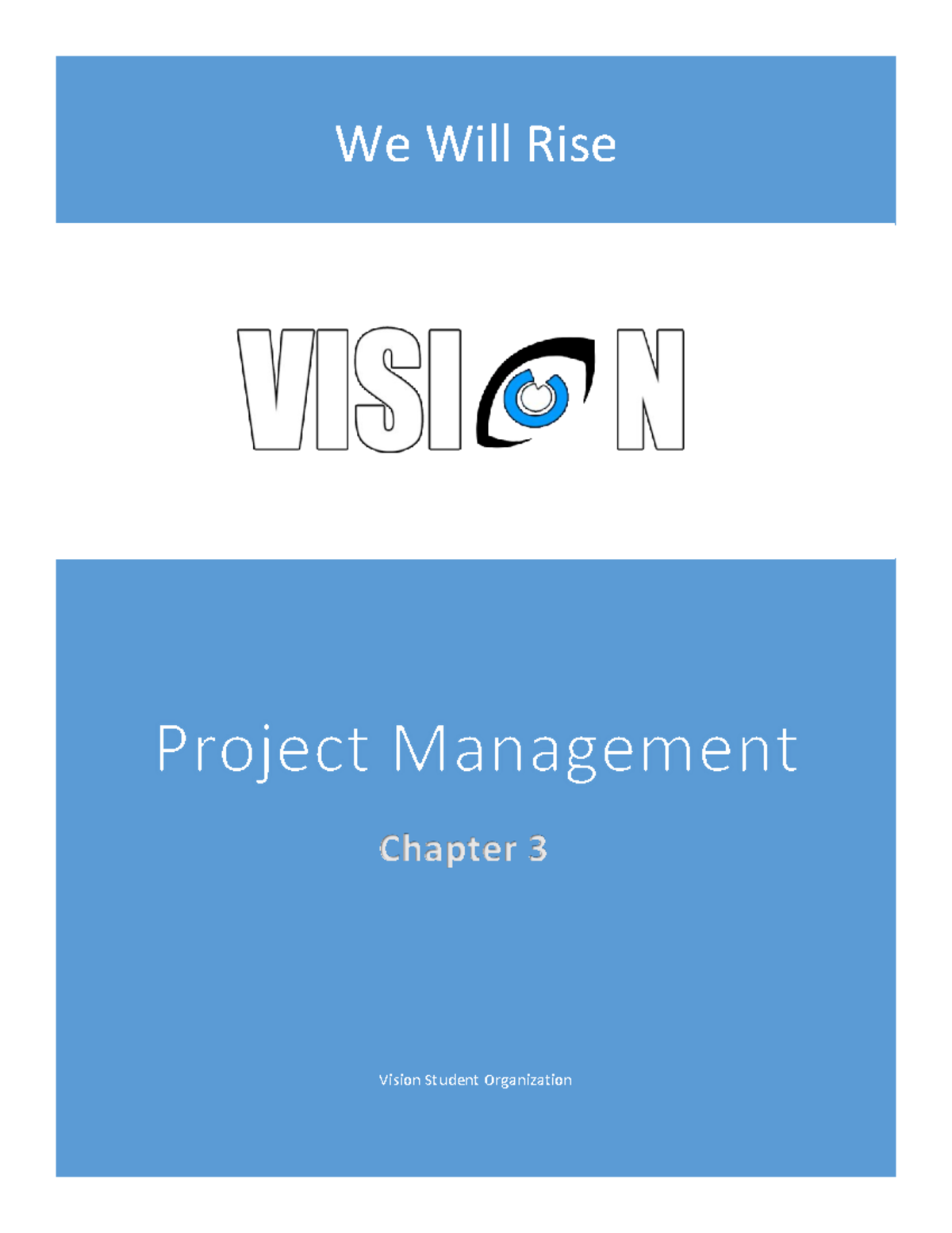 PM Chapter 3 Vision Student Organization Chapter 3 We Will Rise PM Chapter 3 Vision Student Organization Chapter 3 We Will Rise