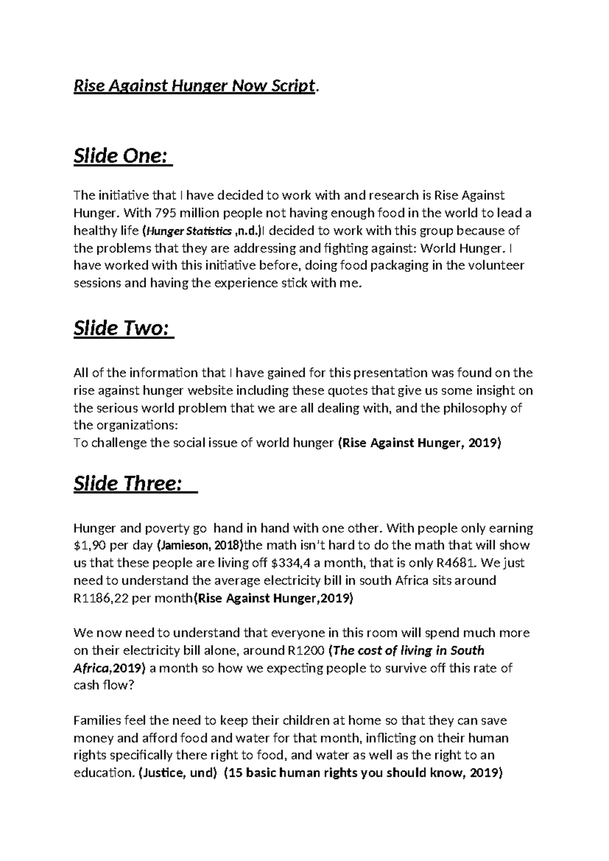 Rise Against Hunger now Script - Slide One: The initiative that I have ...
