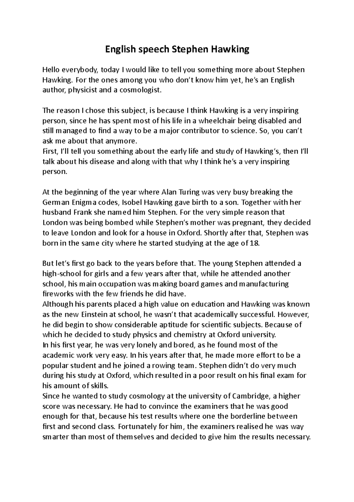 English speech Stephen Hawking - For the ones among you who don’t know ...