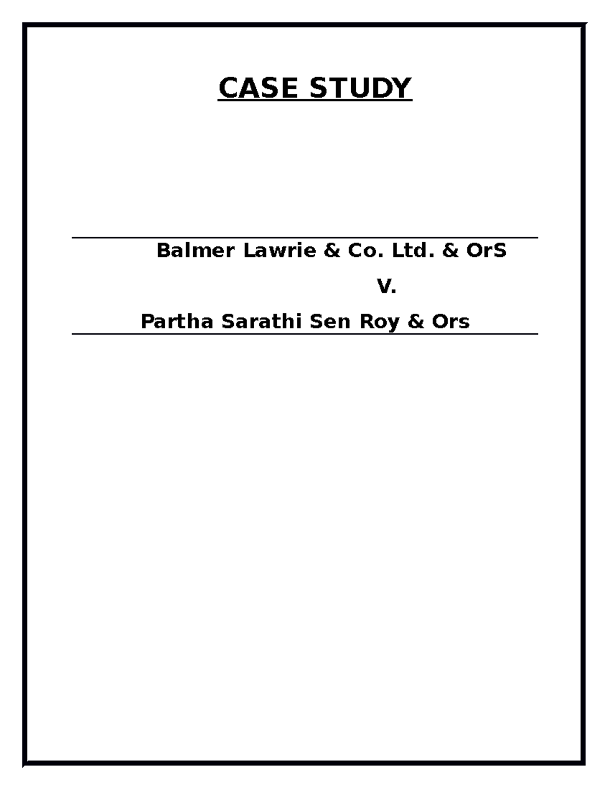Balmer CASE Study - CASE STUDY Balmer Lawrie & Co. Ltd. & OrS V. Partha ...