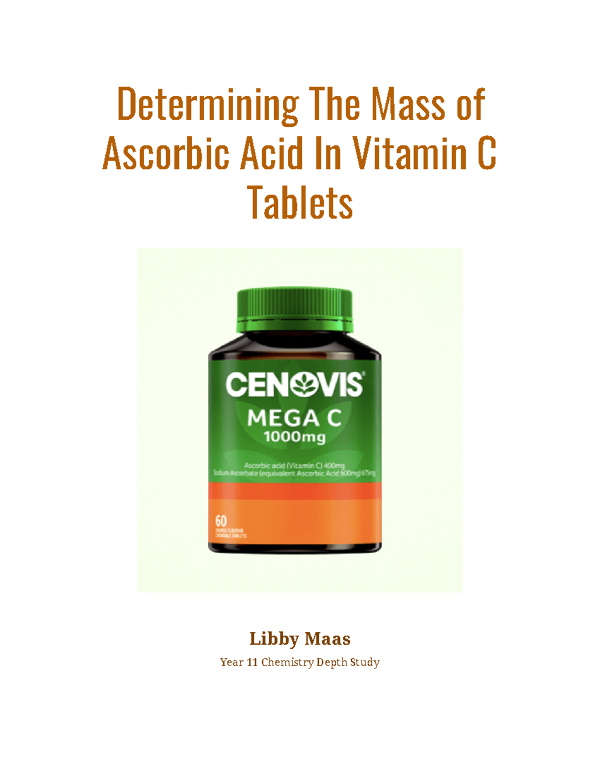 Determining The Mass of Ascorbic Acid In Vitamin C Tablets ...