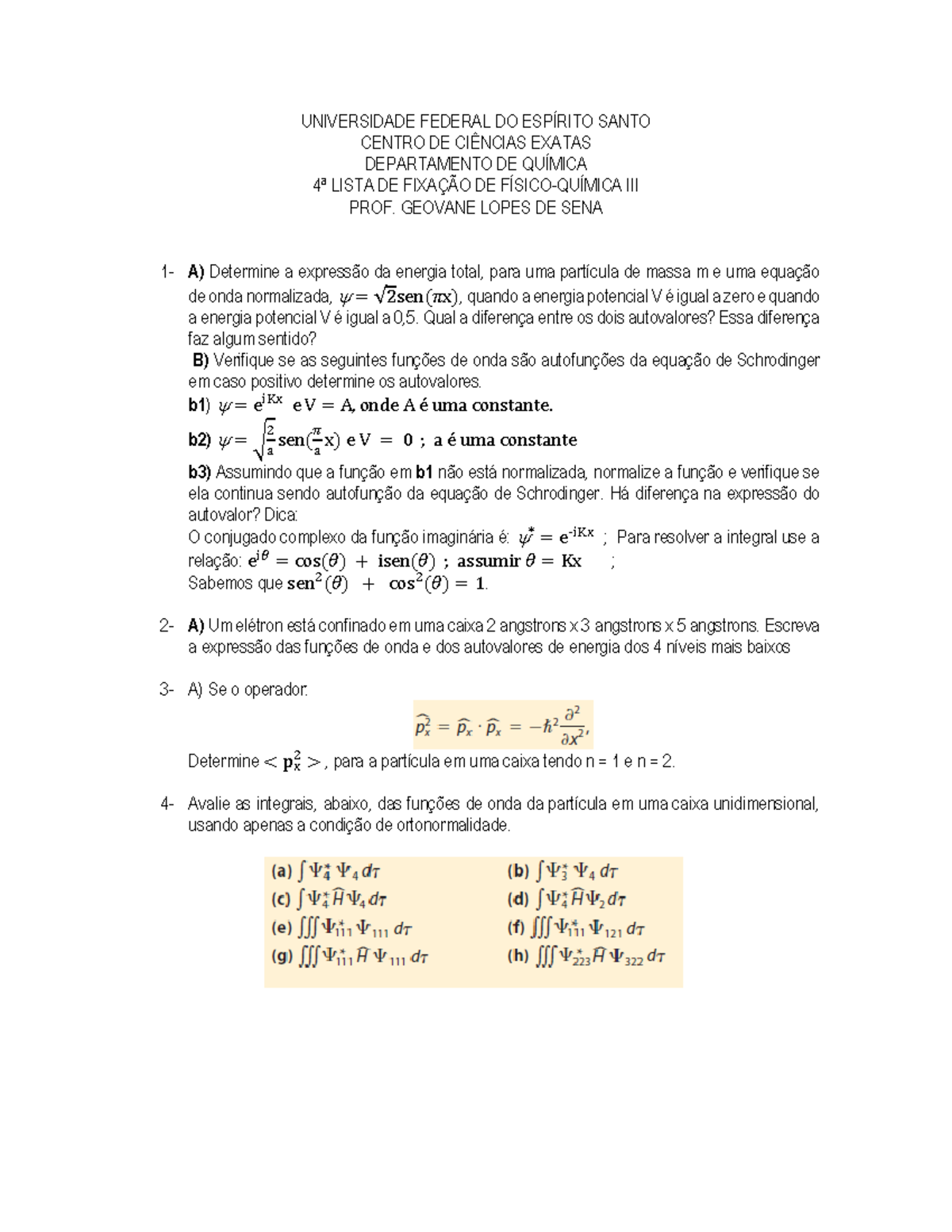 4° lista FSQ3 - UNIVERSIDADE FEDERAL DO ESPÍRITO SANTO CENTRO DE ...