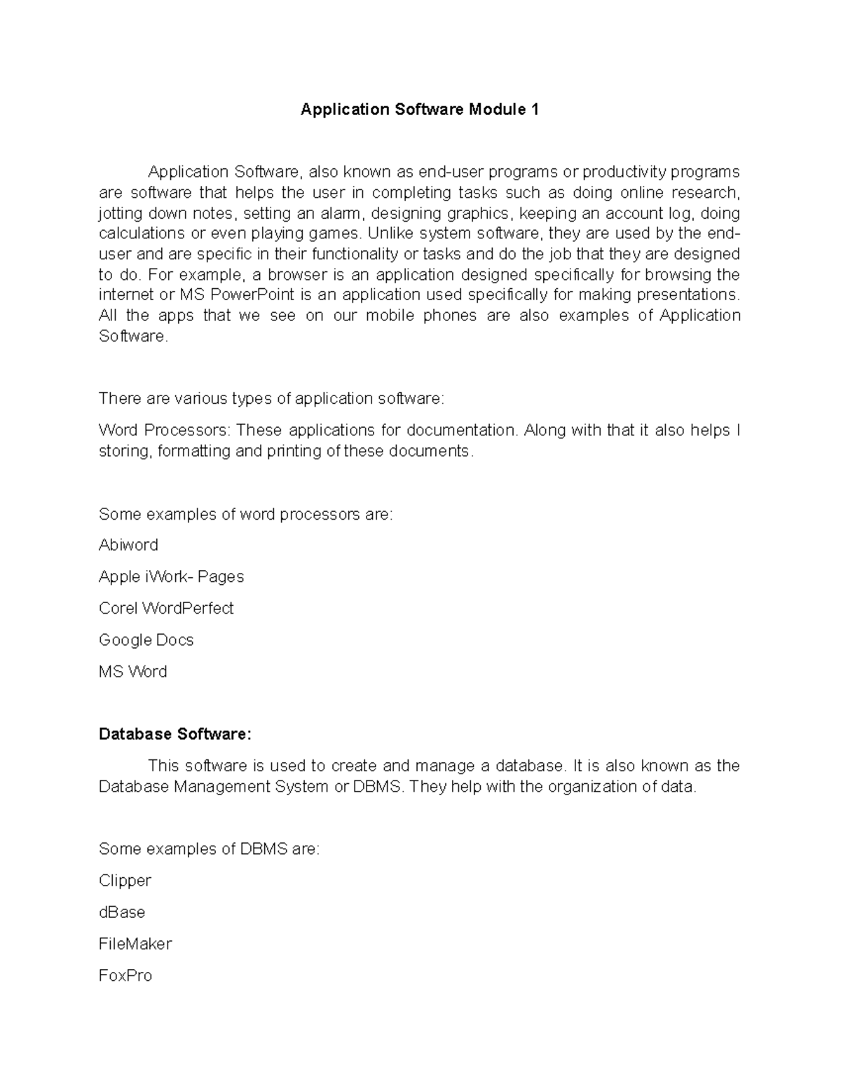 Application Software Module 1 - Unlike system software, they are used ...