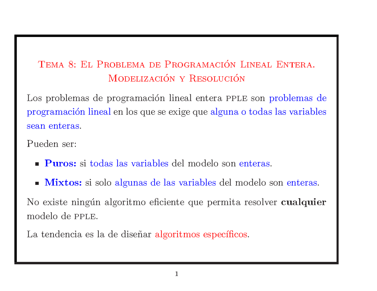 Programacion Lineal Entera - Tema 8: El Problema de Programaci ́ on ...