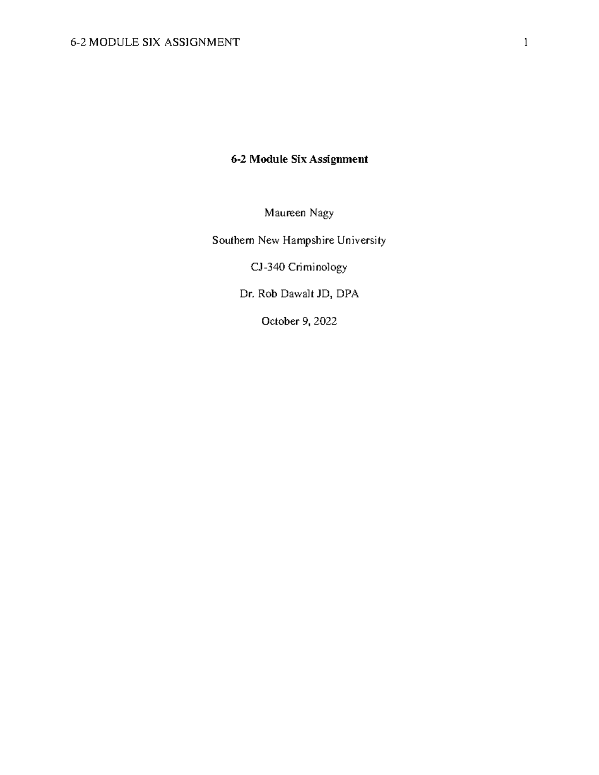 CJ 340 6-2 Module 6 Activity - 6-2 Module Six Assignment Maureen Nagy ...