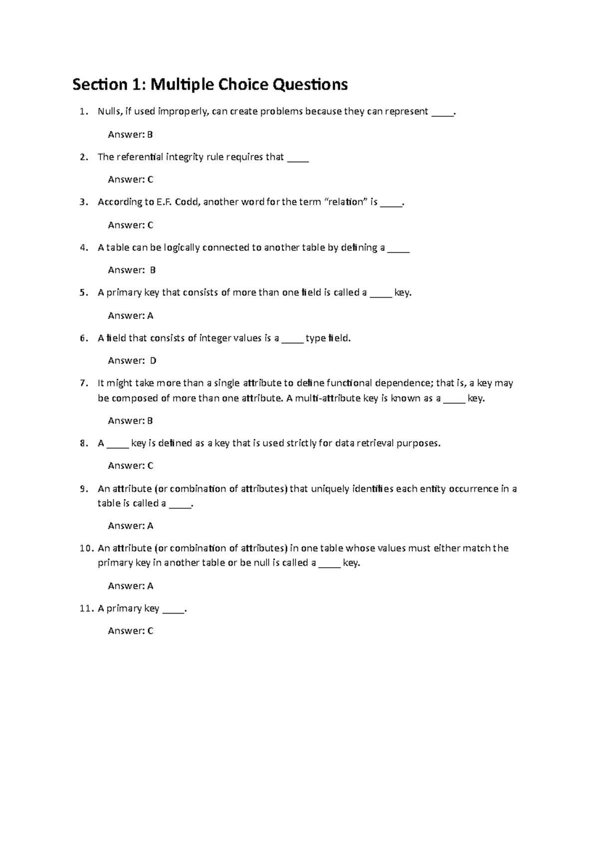 Database week 3 multiple choices - Section 1: Multiple Choice Questions Nulls, if used ...