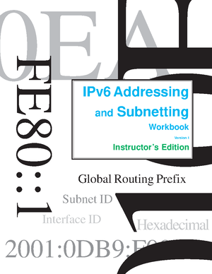 IPv4 Addressing and Subnetting Workbook - Instructors Version - v2 - IP Addressing IPv4 Address ...