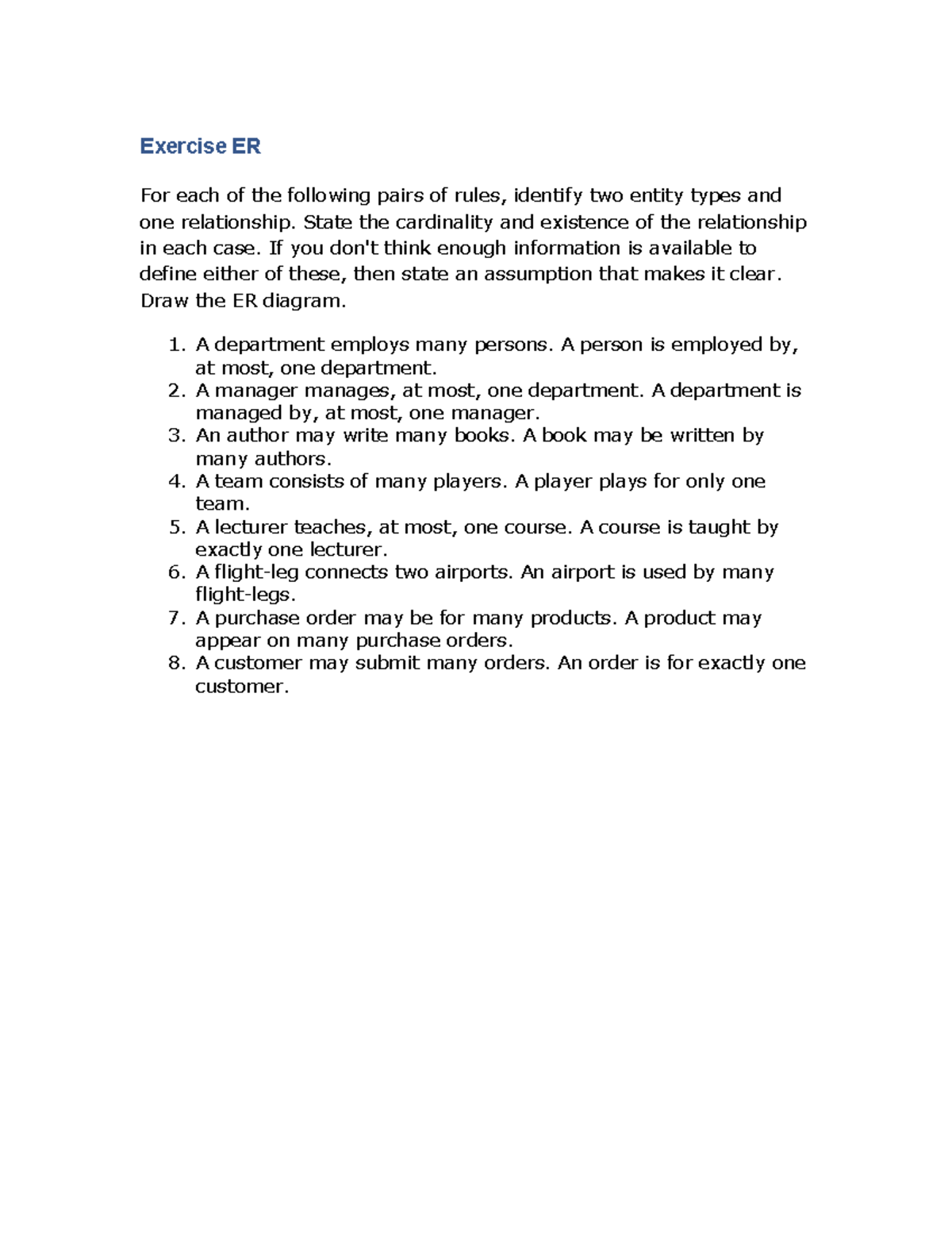 Exercise ER - Exercise ER For each of the following pairs of rules ...