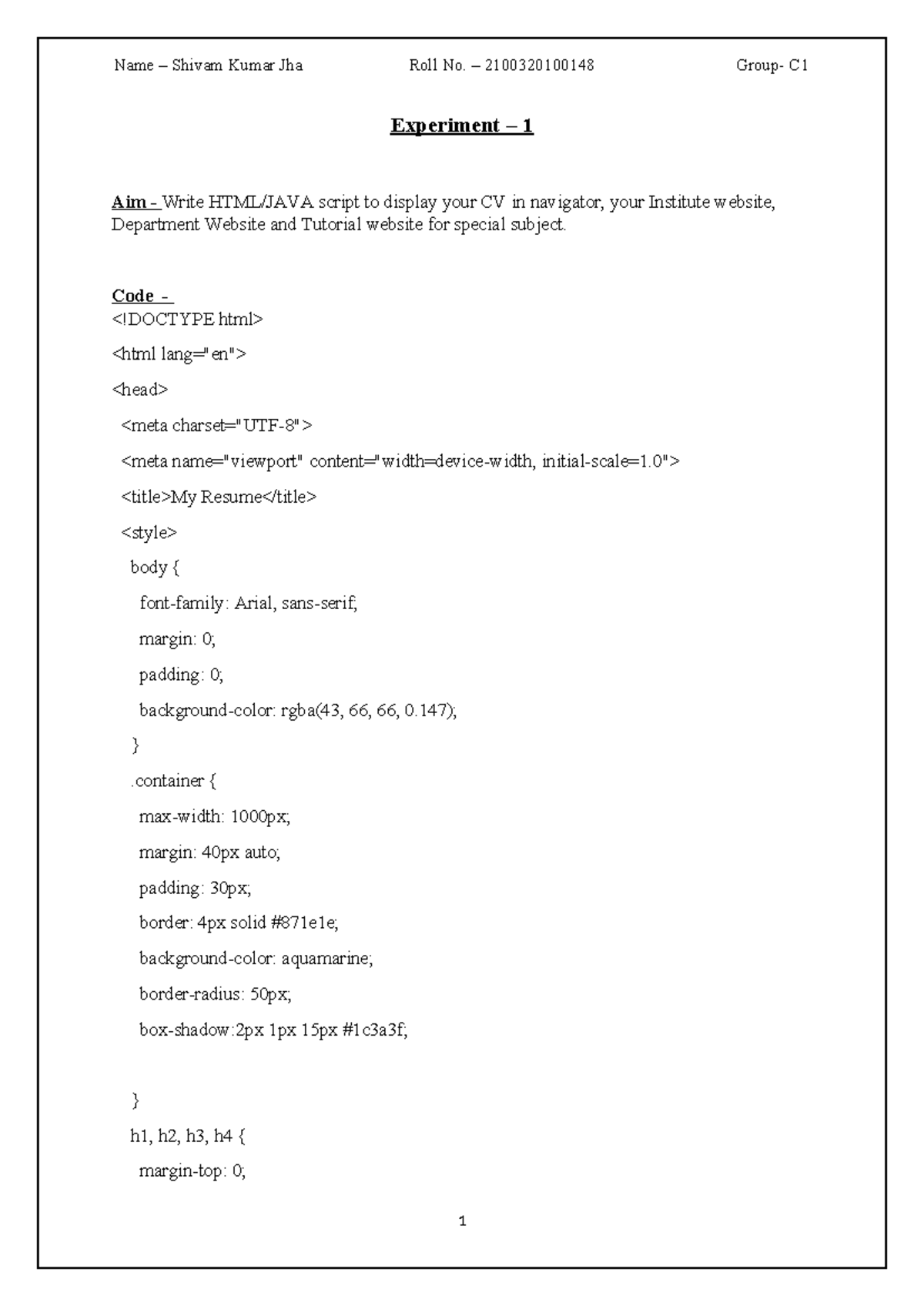 Practical File - Experiment – 1 Aim - Write HTML/JAVA script to display your CV in navigator ...
