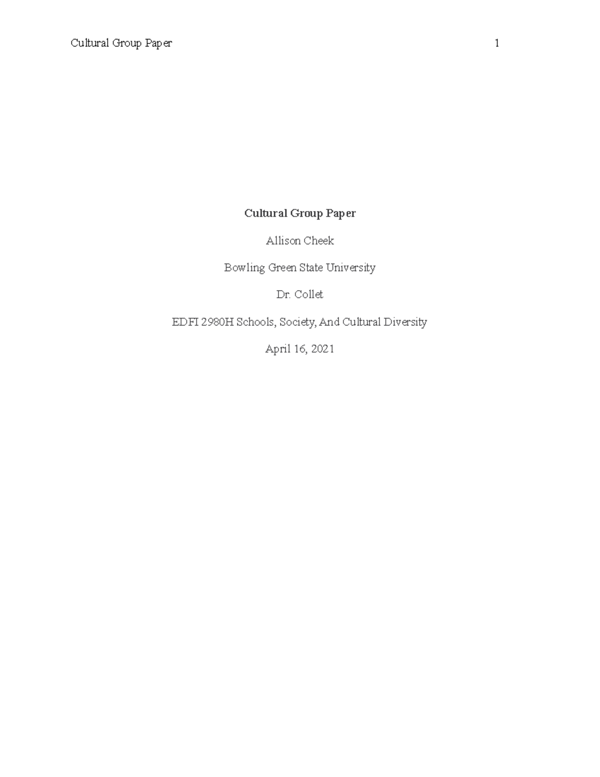 EDFI 2980 Cultural Group Paper - Cultural Group Paper Allison Cheek ...