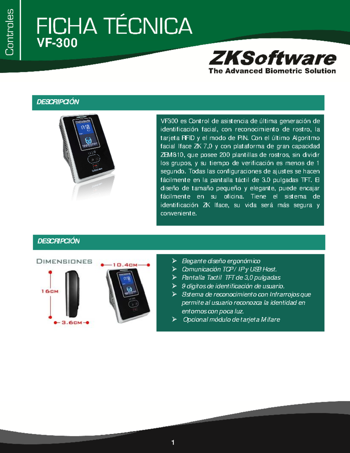 VF-300 - ninguno - 1 VF- DESCRIPCIÓN VF300 es Cont rol de asist encia ...