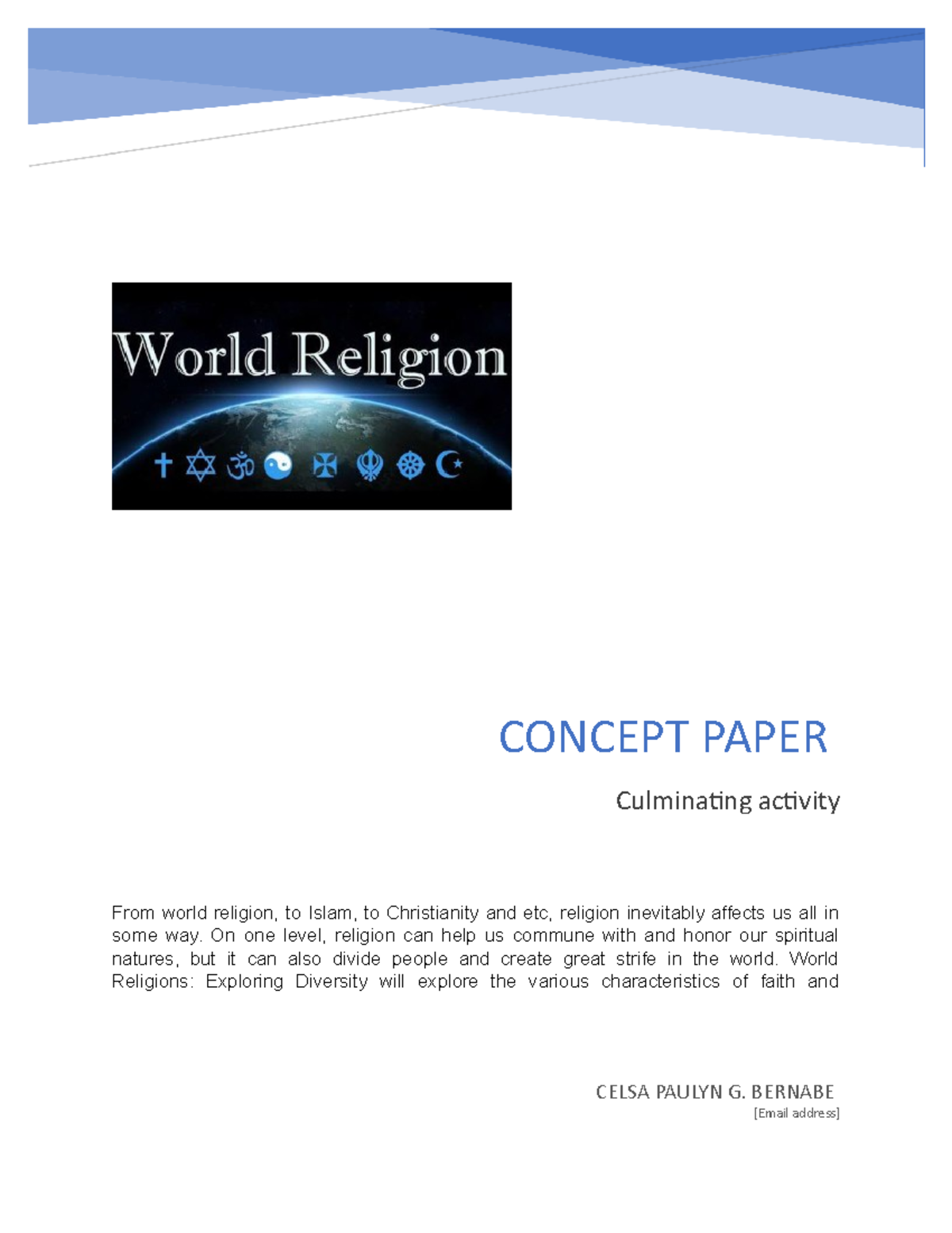From world religion - On one level, religion can help us commune with ...