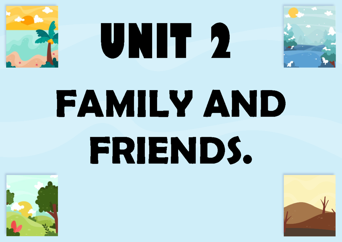 UNIT 2 Describing People - UNIT 2 FAMILY AND FRIENDS. Personal ...