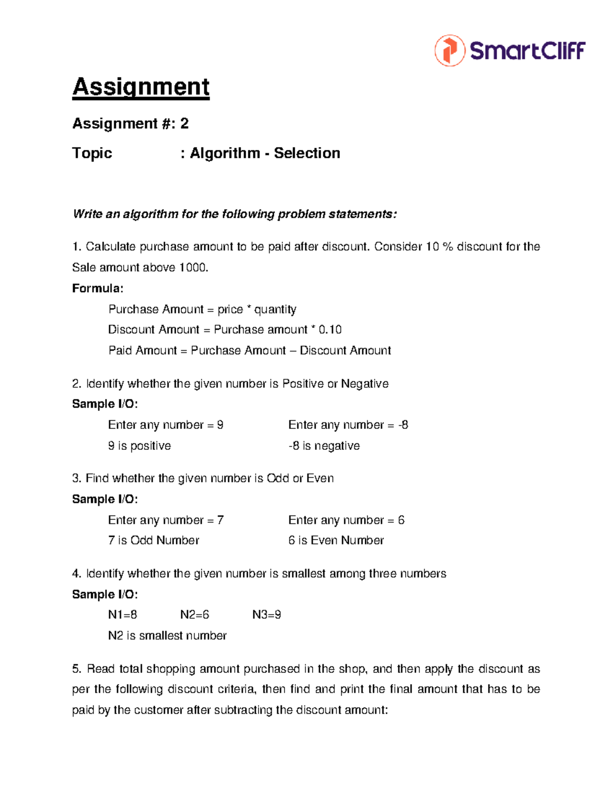Algorithm Assignment- II - Assignment Assignment #: 2 Topic : Algorithm - Selection Write an ...