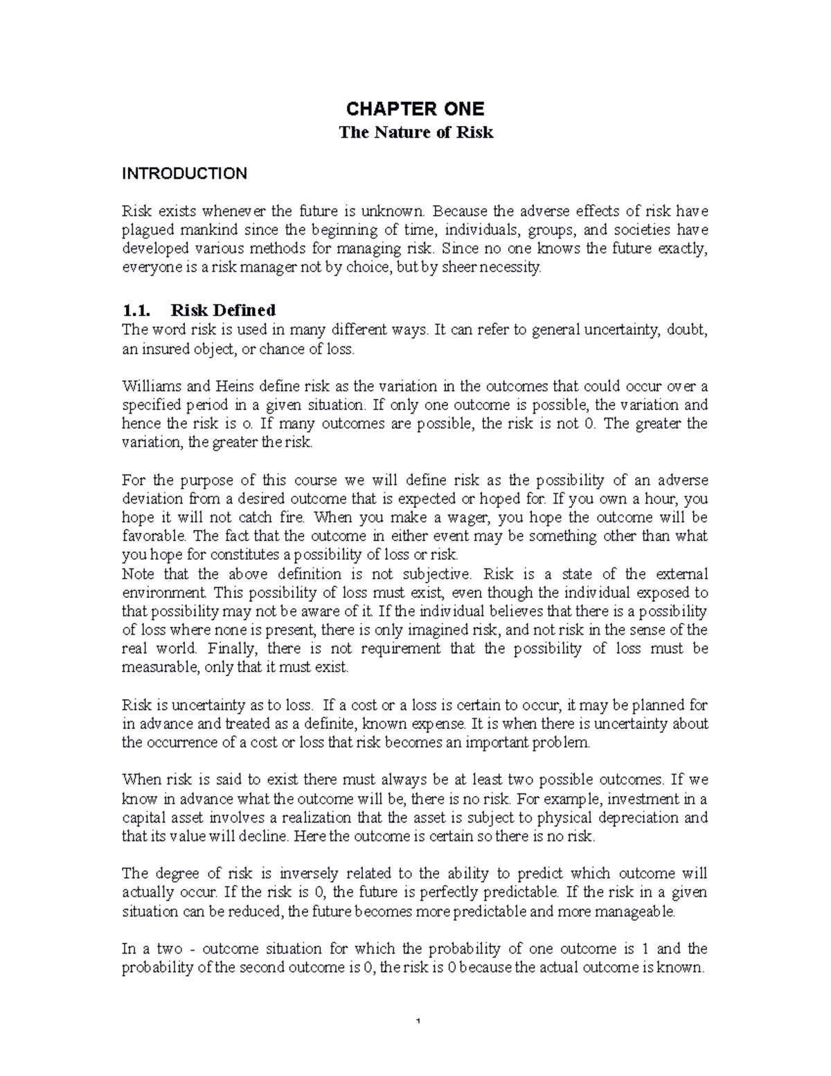 Risk all chapters - good - CHAPTER ONE The Nature of Risk INTRODUCTION Risk exists whenever the ...