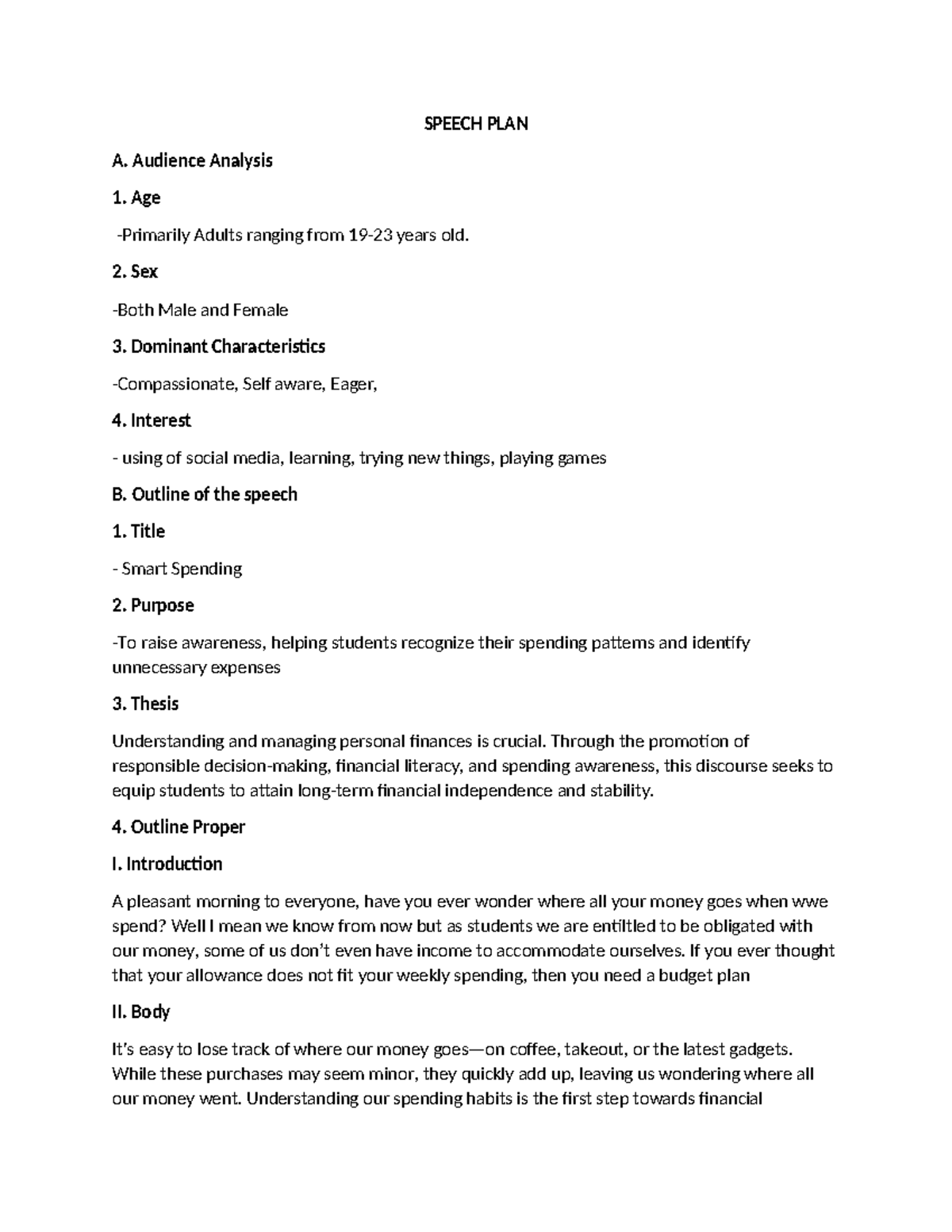 Speech PLAN - Notes - SPEECH PLAN A. Audience Analysis Age -Primarily ...