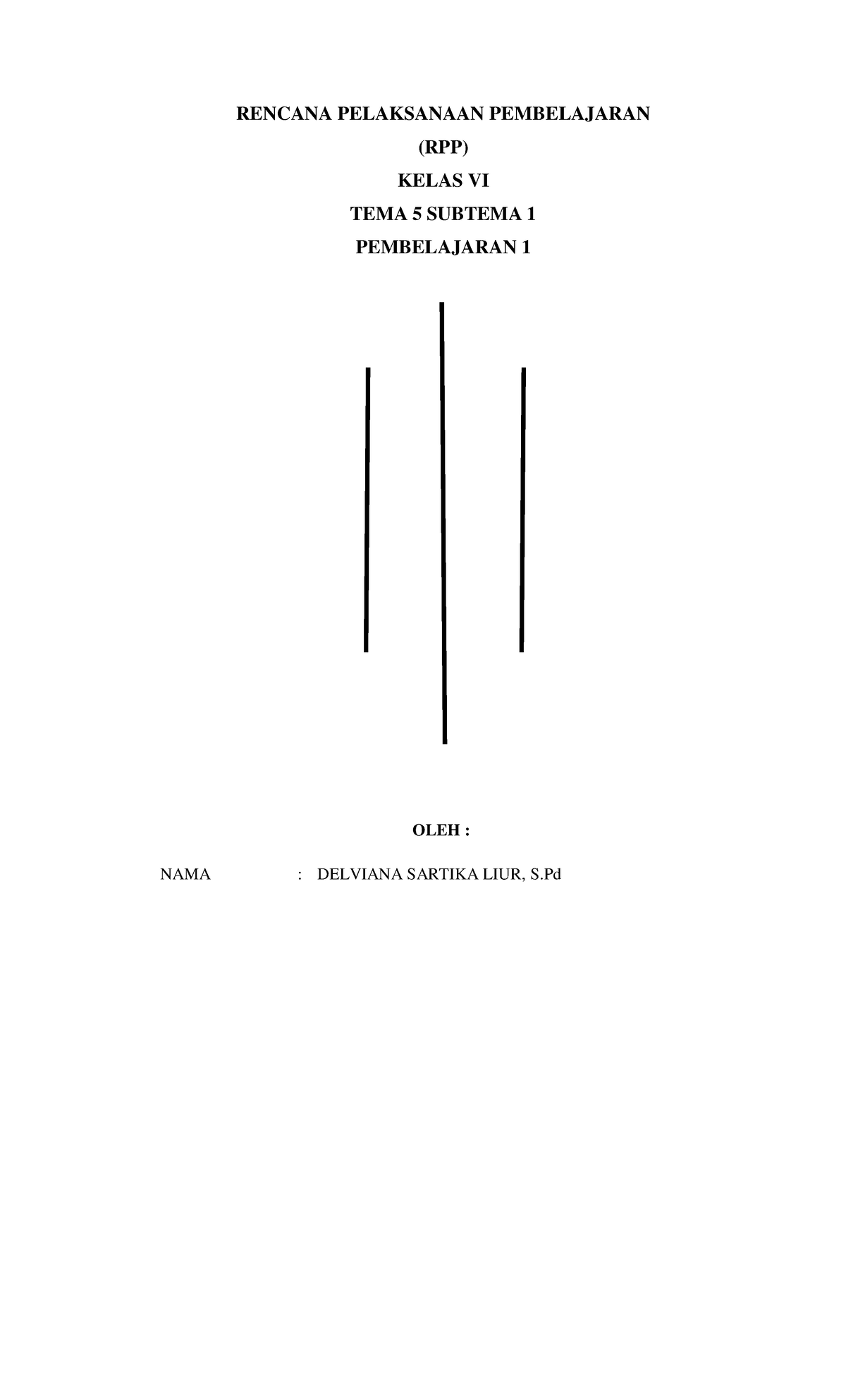 Rpp bindo kls 6 tema 5 subtema 2a - RENCANA PELAKSANAAN PEMBELAJARAN (RPP) KELAS VI TEMA 5 ...