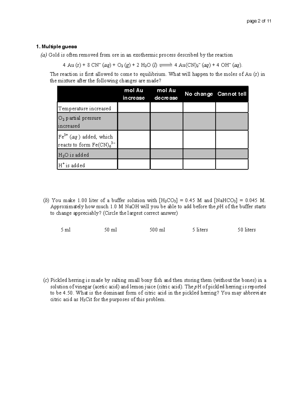 Practice Pre Questions 2 - 1 guess (a) Gold is often removed from ore ...