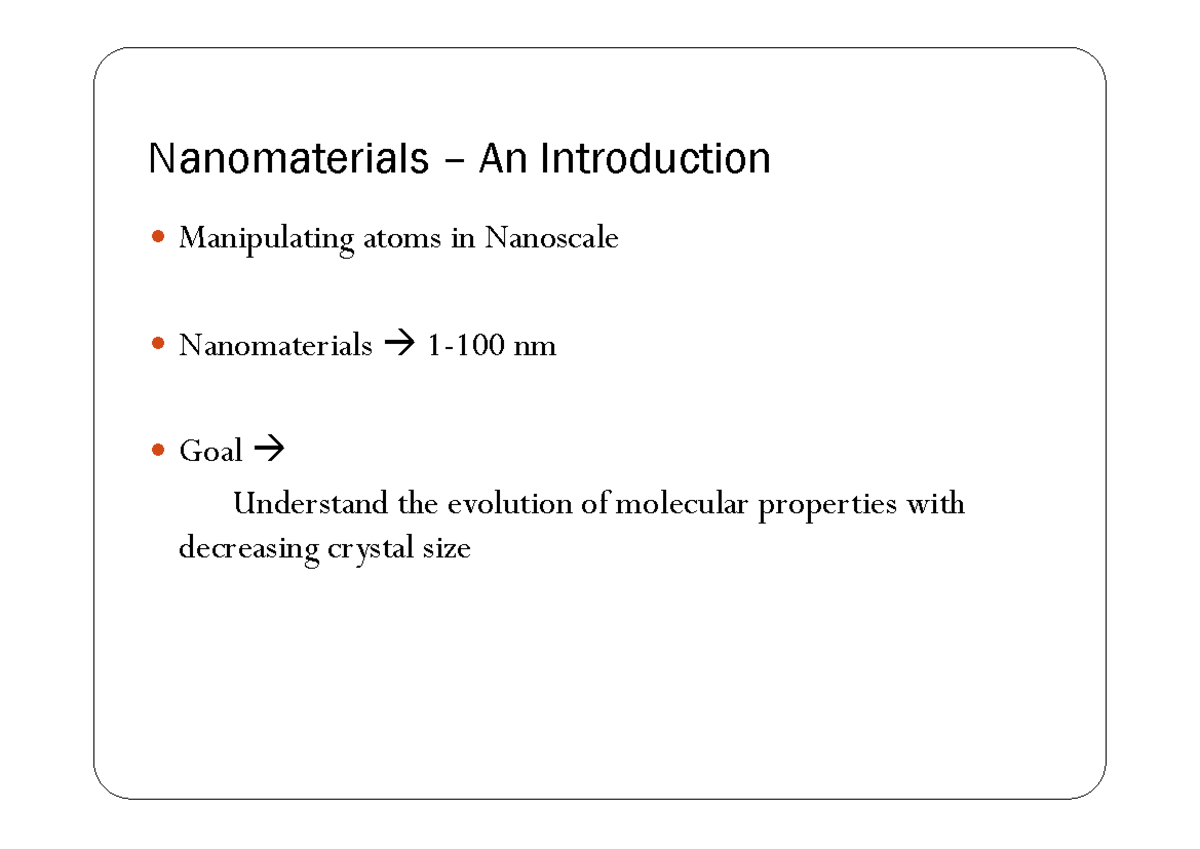 Nanotechnology - Nanomaterials – An Introduction Manipulating atoms in ...