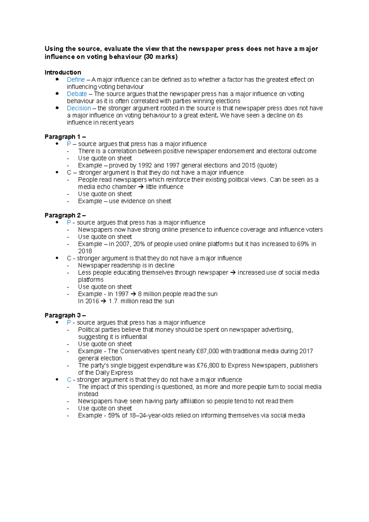 Evaluate the view that the newspaper press does not have a major influence on voting behaviour ...