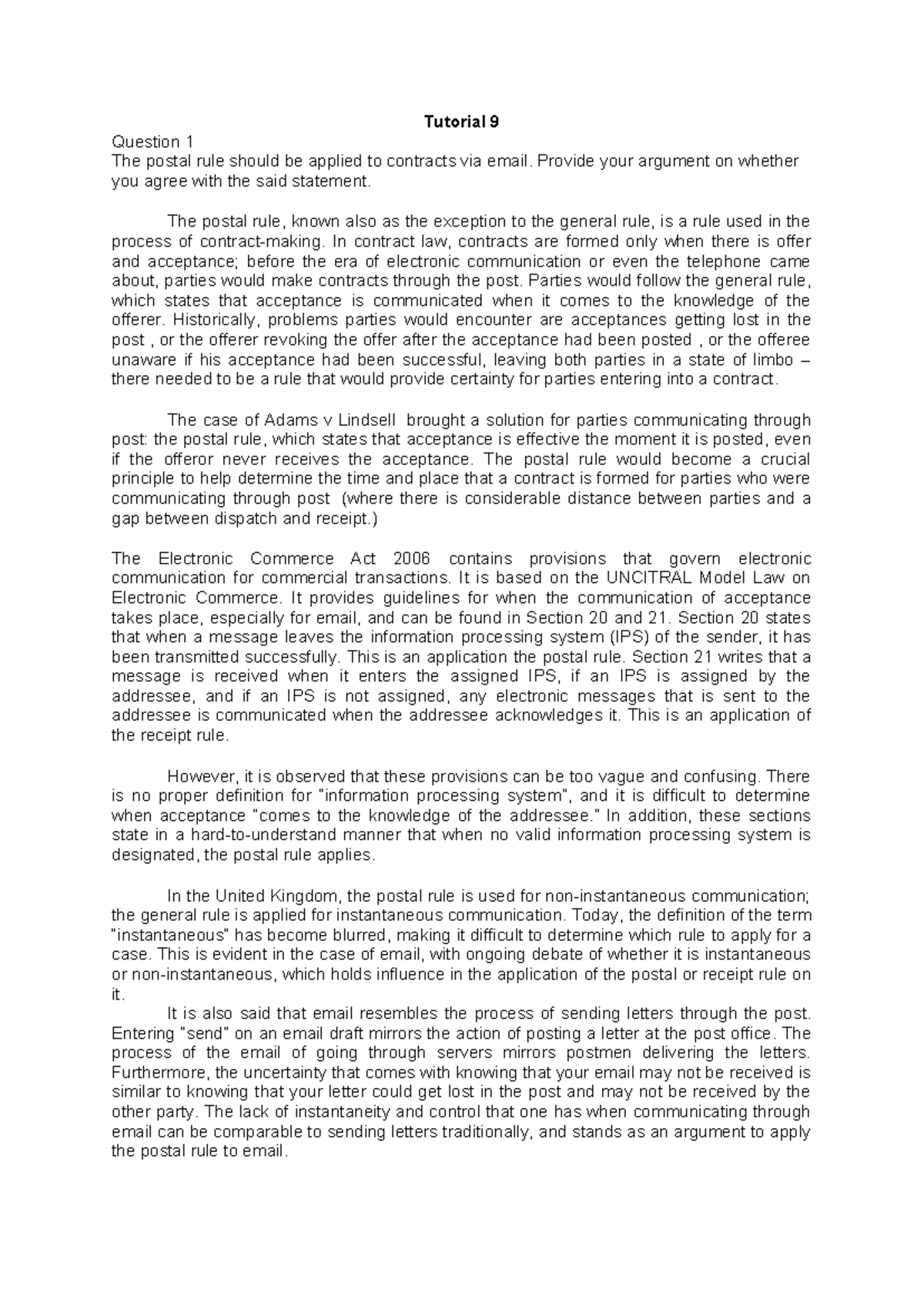 Tutorial 9 - cyberlaw - Tutorial 9 Question 1 The postal rule should be ...