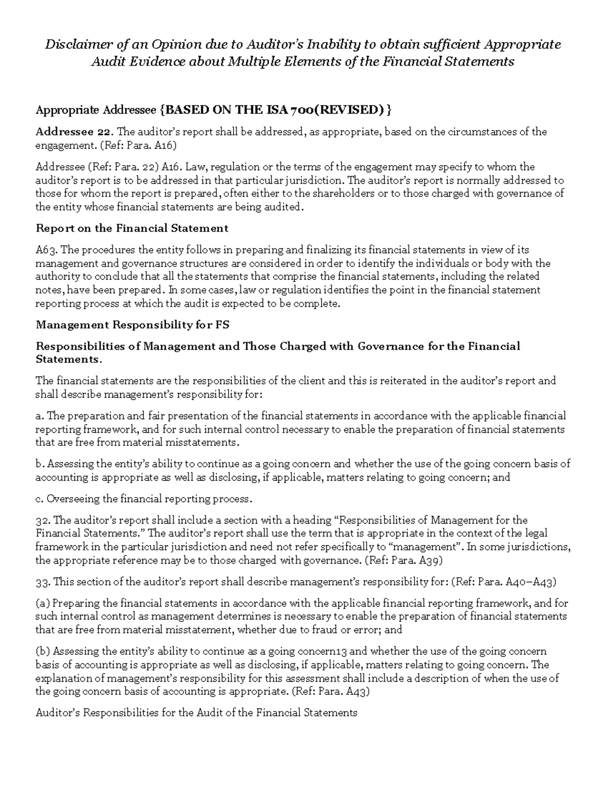 Disclaimer of an Opinion due to Auditor - The auditor’s report shall be ...