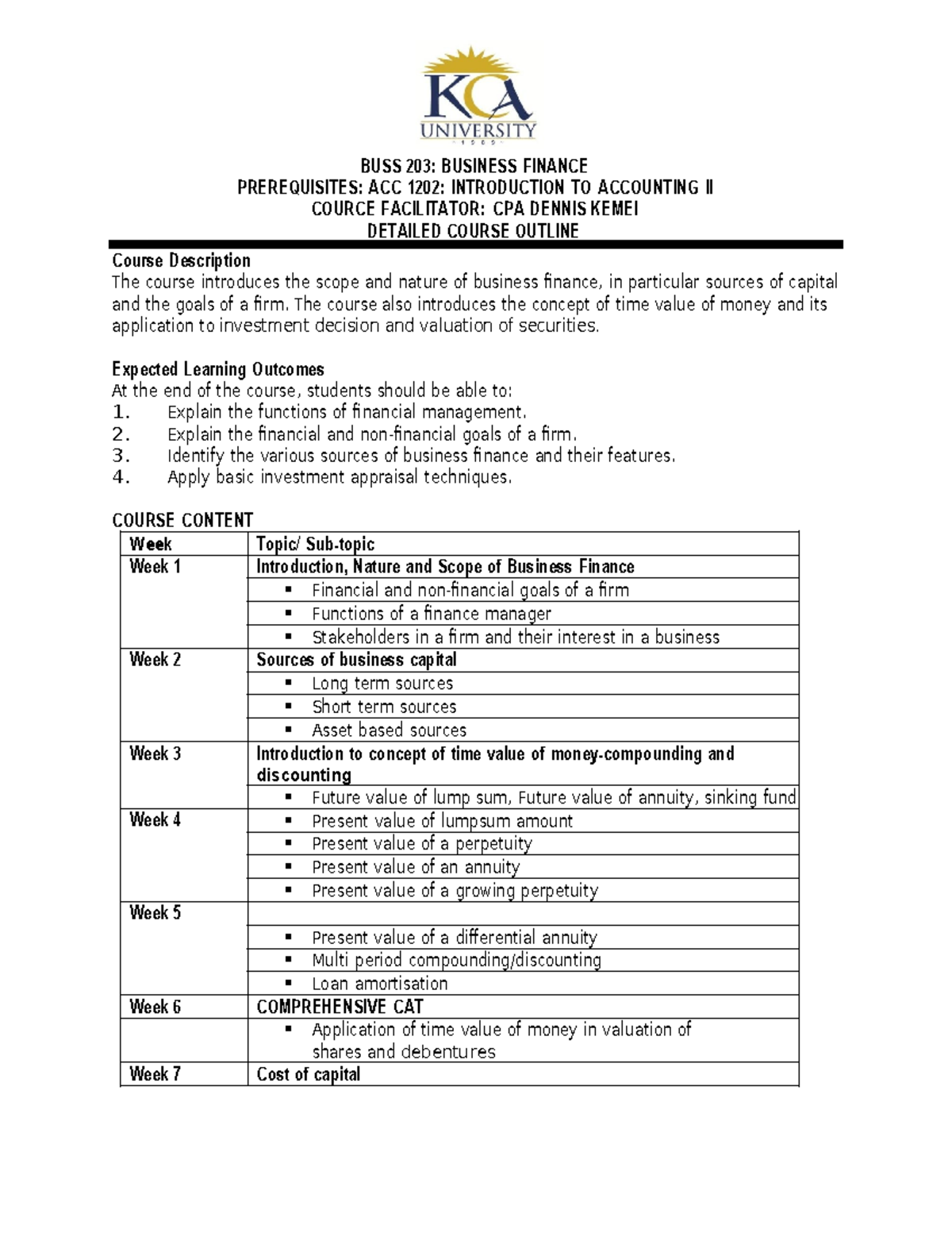 BUSS 203 Course Outline - BUSS 203: BUSINESS FINANCE PREREQUISITES: ACC ...