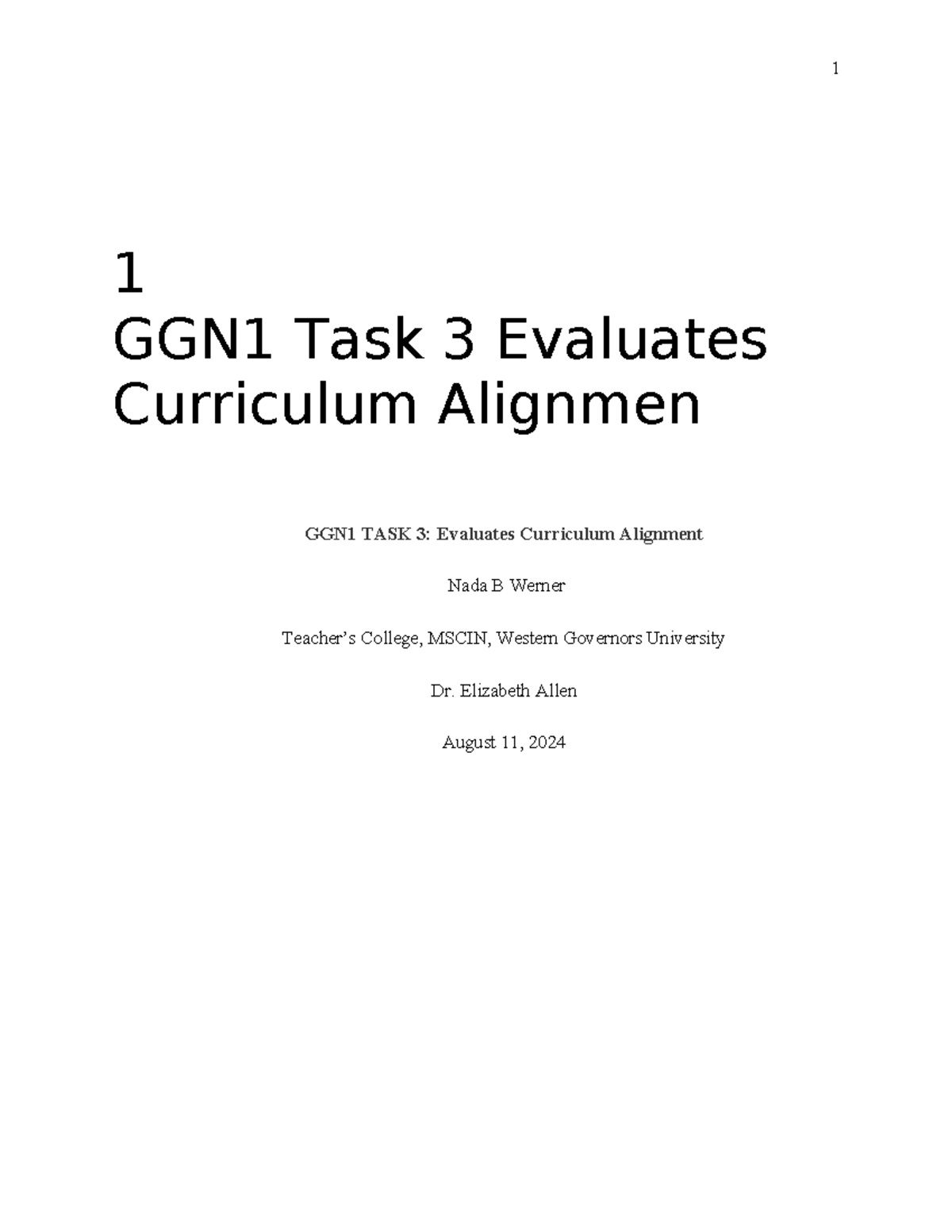 D630 task 3.... - 1 GGN1 Task 3 Evaluates Curriculum Alignmen GGN1 TASK ...