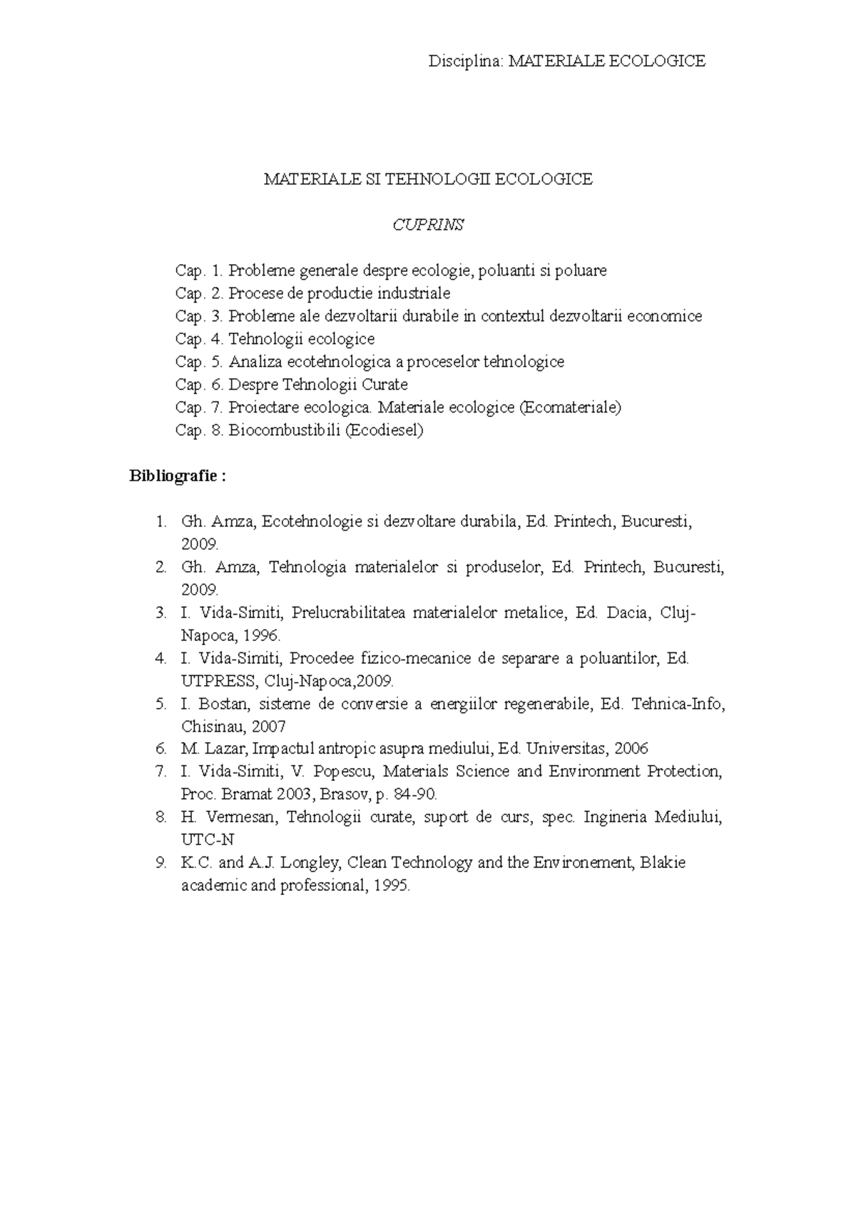 Materiale Ecologice - Disciplina: MATERIALE ECOLOGICE MATERIALE SI TEHNOLOGII ECOLOGICE CUPRINS ...