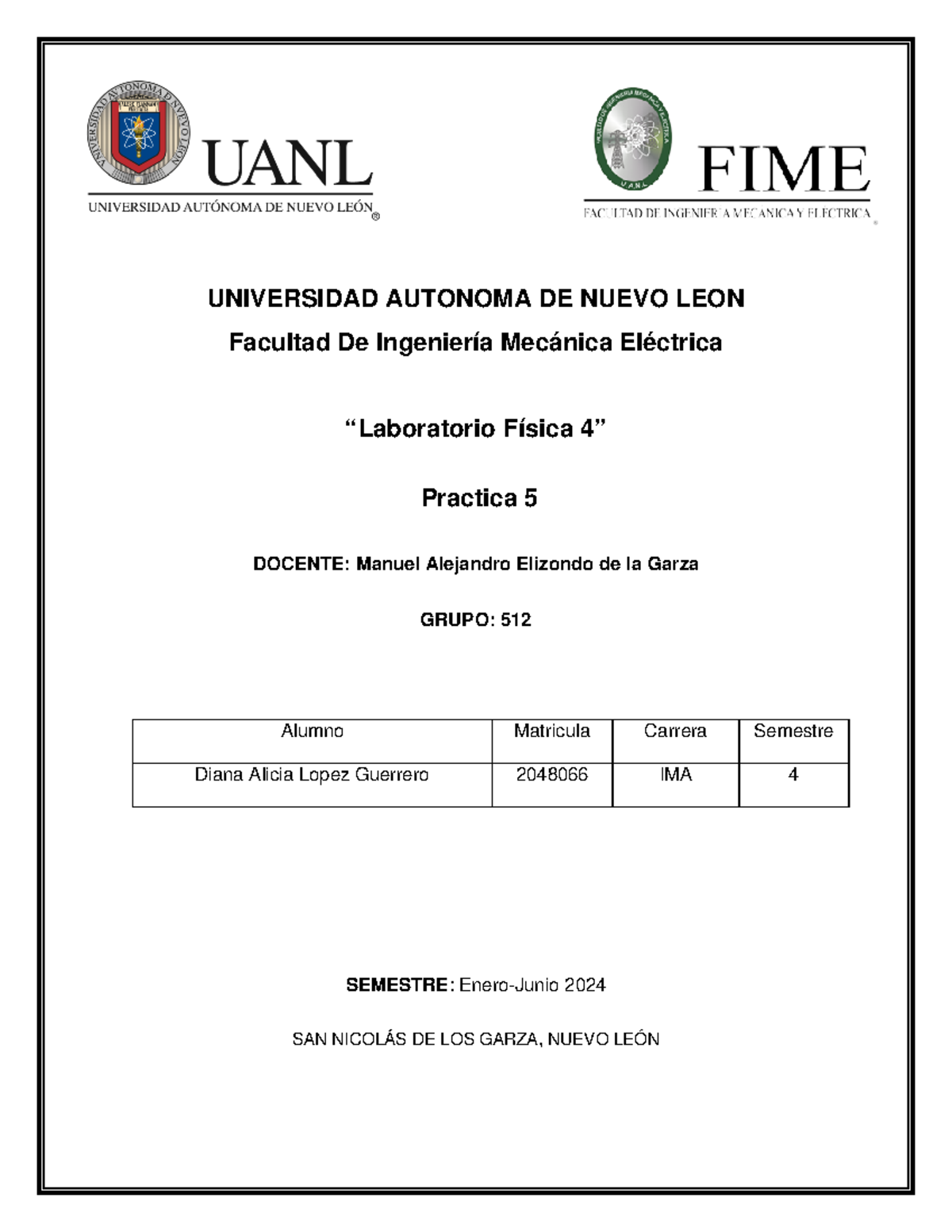 Practica 5 Fisica 4 LAB DALG - UNIVERSIDAD AUTONOMA DE NUEVO LEON Facultad De Ingeniería ...