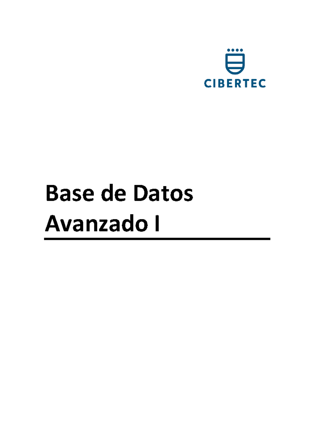 Manual - Base de Datos Avanzado I - Base de Datos Avanzado I Curso Base de Datos Avanzado I ...