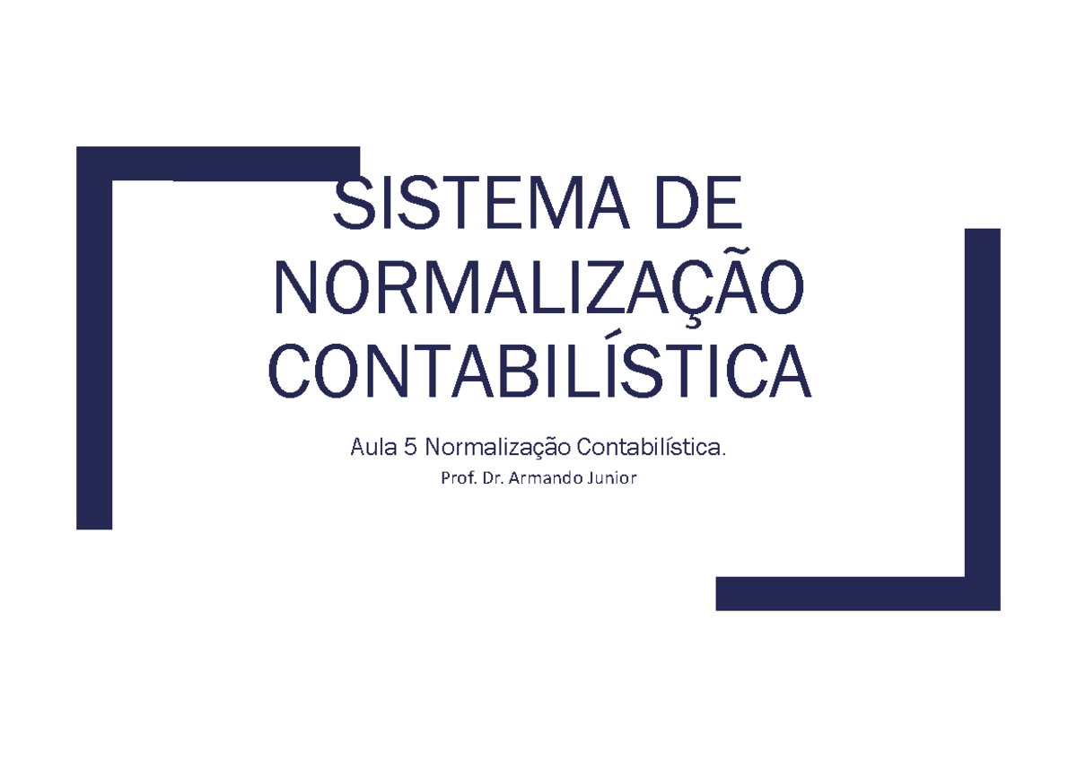 Aula badf normalizacao badaf - SISTEMA DE NORMALIZAÇÃO CONTABILÍSTICA ...