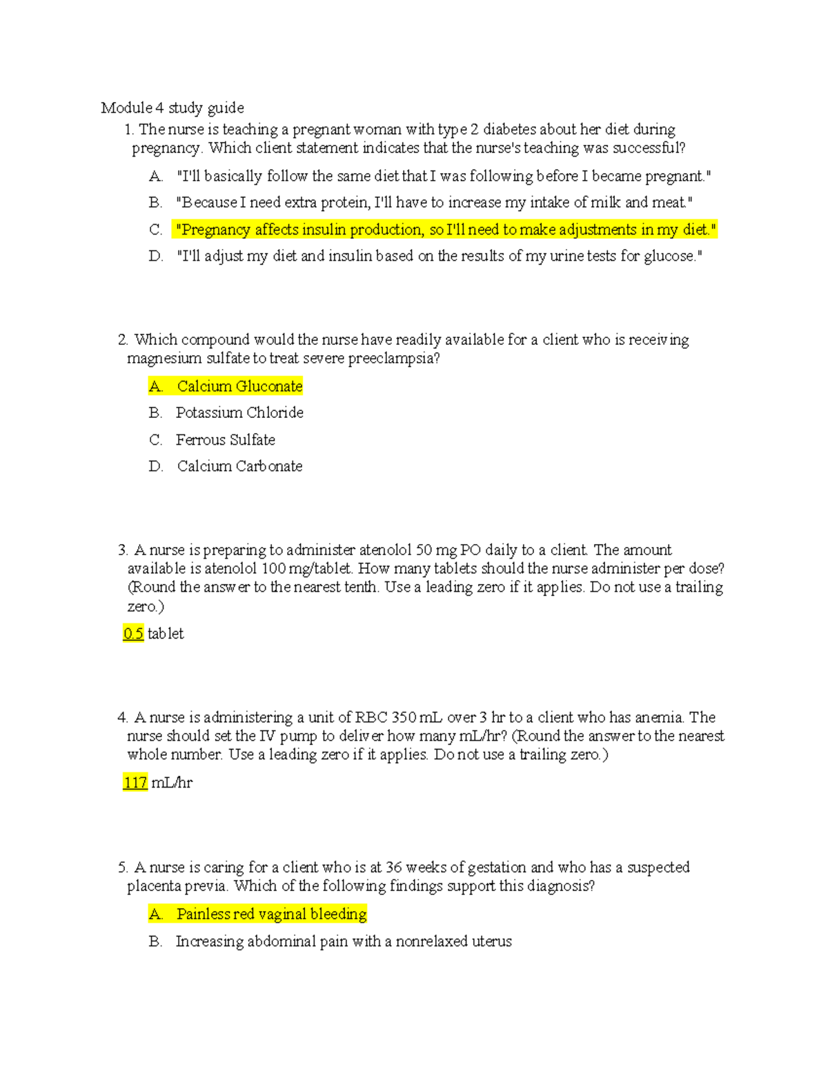 Maternity exam 4 - practice - Module 4 study guide 1. The nurse is ...