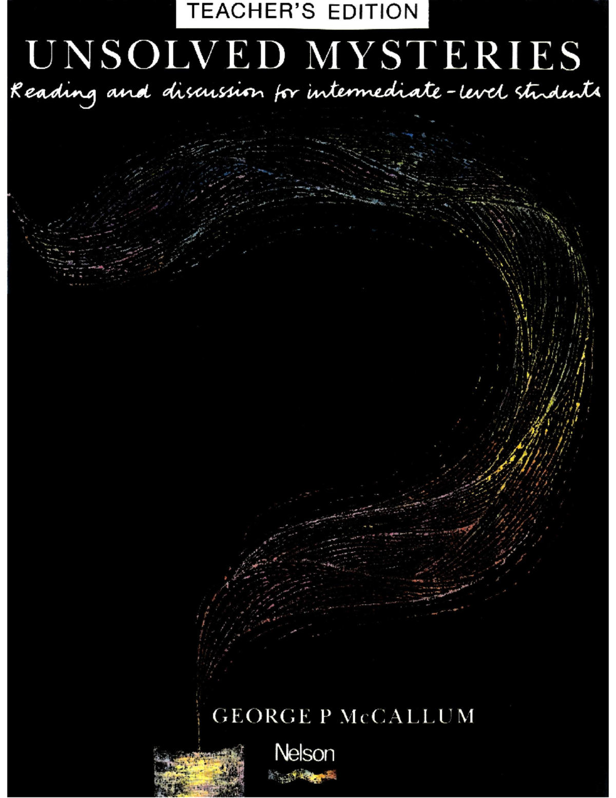 Unsolved Mysteries Reading and Discussion - ####### Nelson English ...