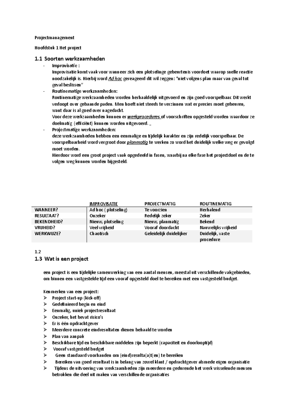 Projectmanagement samenvatting - Projectmanagement Hoofdstuk 1 Het ...