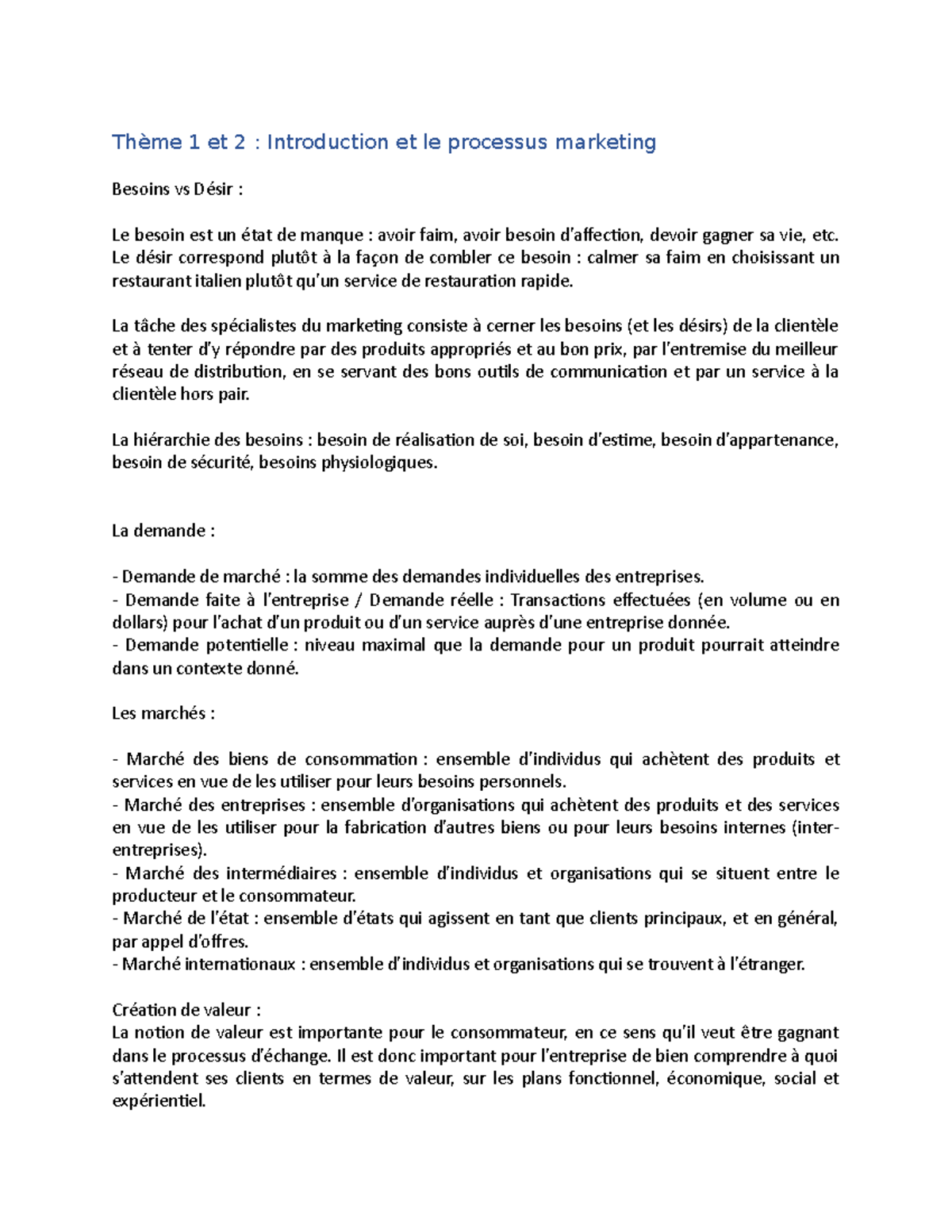 Marketing Étude - résumé - Thème 1 et 2 : Introduction et le processus marketing Besoins vs ...