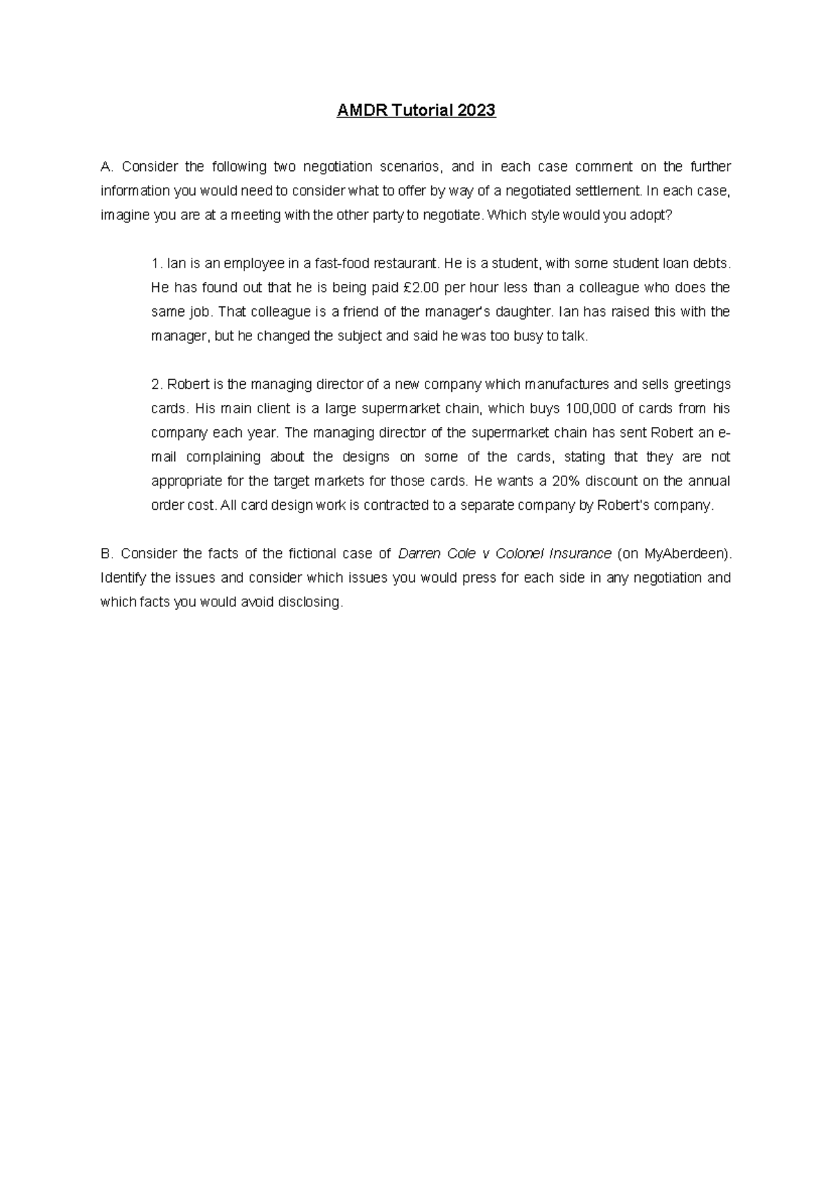 Tutorial 2 - AMDR 2023 - AMDR Tutorial 2023 A. Consider the following two negotiation scenarios ...