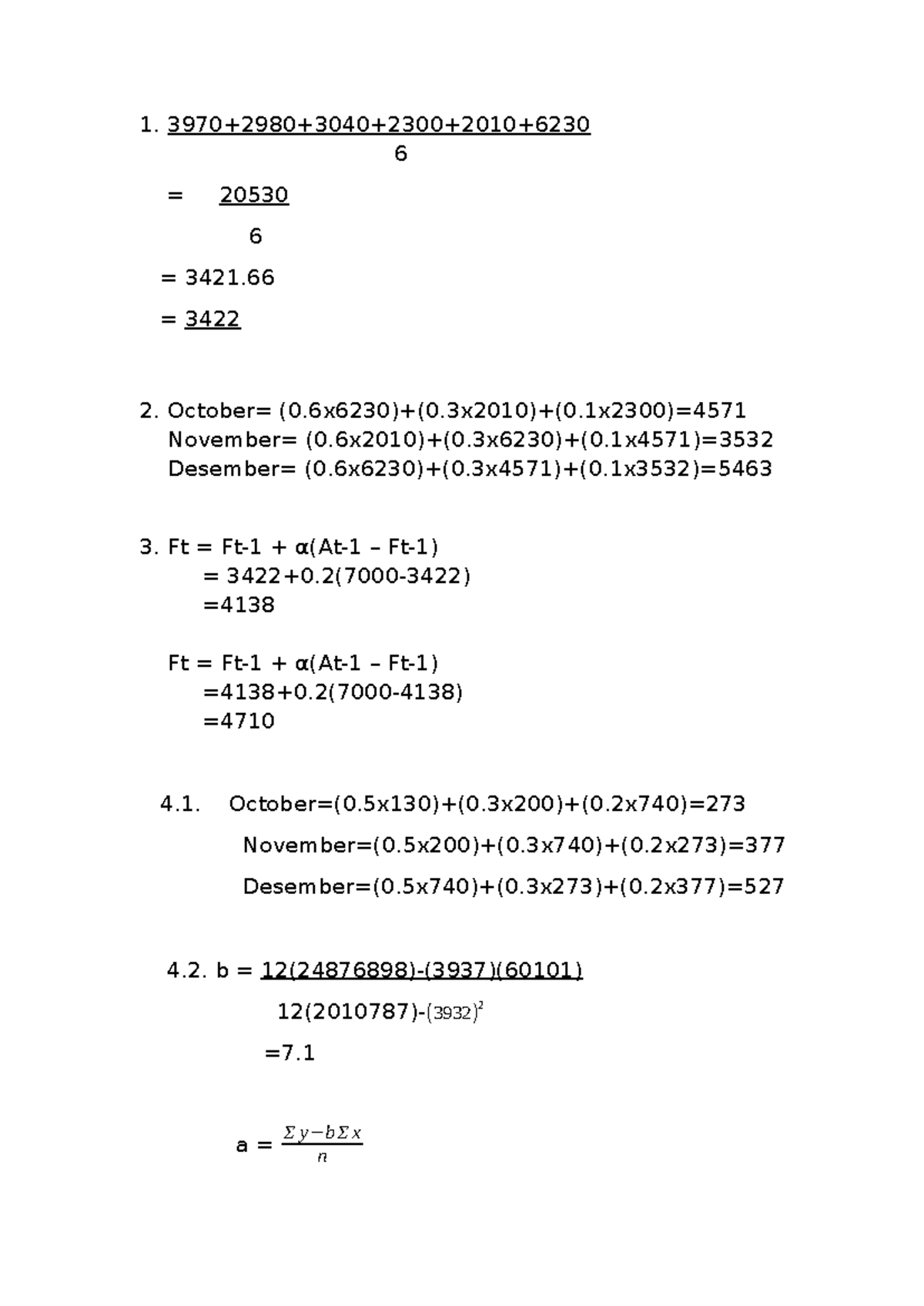Taak 4 - BMAN 111 - 1. 3970+2980+3040+2300+2010+ 6 = 20530 6 = 3421 ...