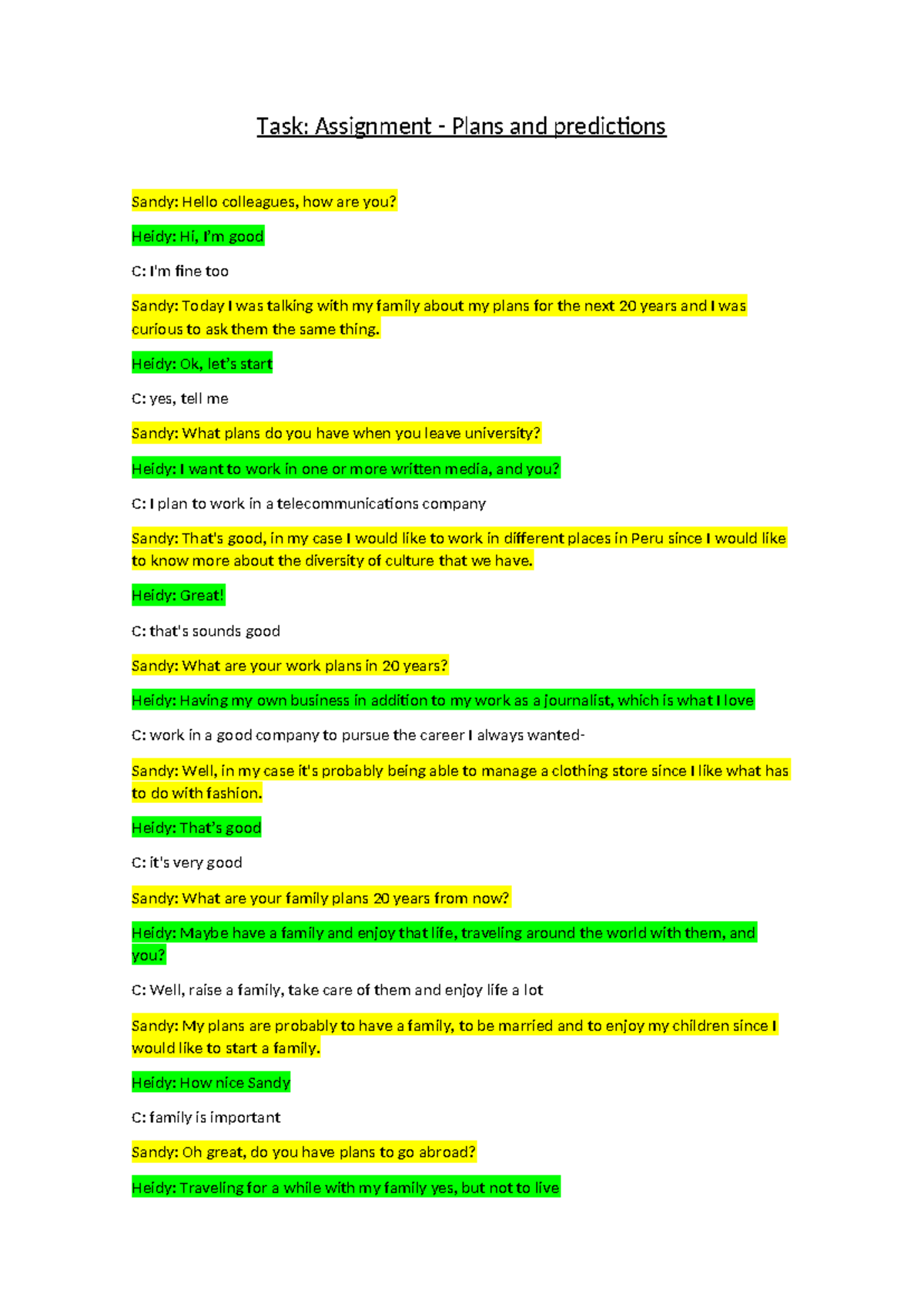 Task Assignment - Plans and predictions - Heidy: Ok, let’s start C: yes ...