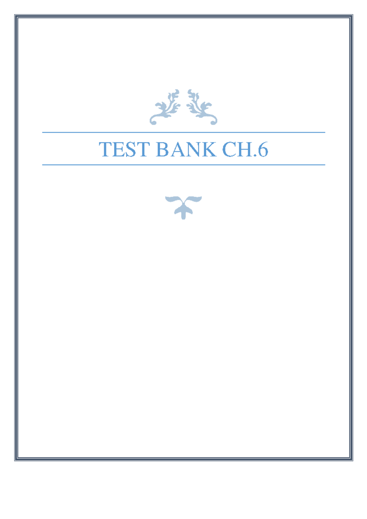Ch6 gedge t3eg gwhwh - TEST BANK CH. 1) In a make-or-buy decision for a ...