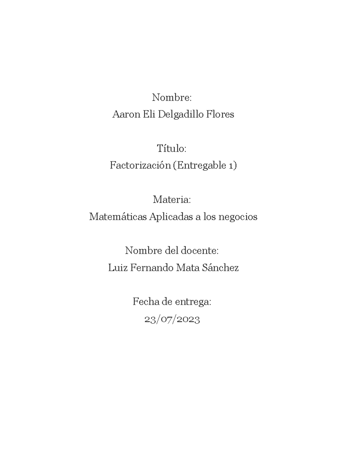 MAN Delgadillo Flores - Apuntes - Nombre: Aaron Eli Delgadillo Flores ...