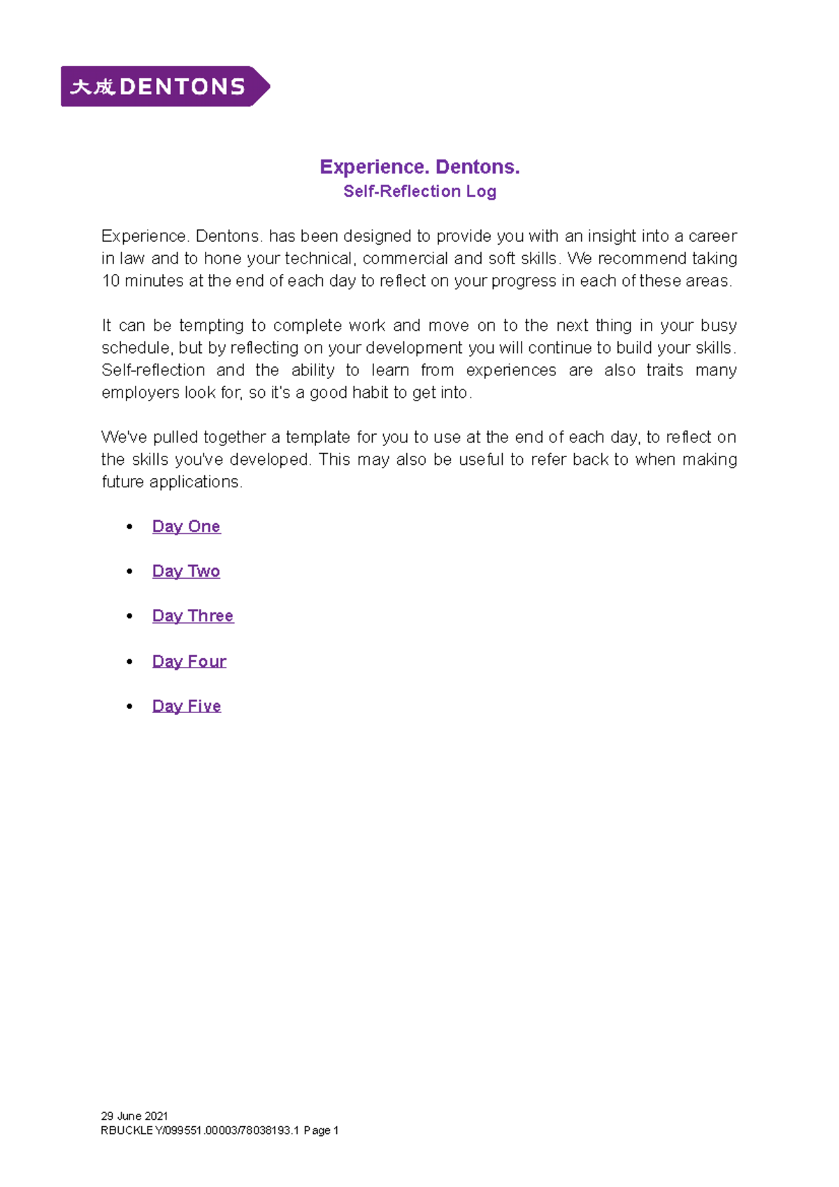 Self Reflection Log - Day One - Self-Reflection Log Experience. Dentons ...