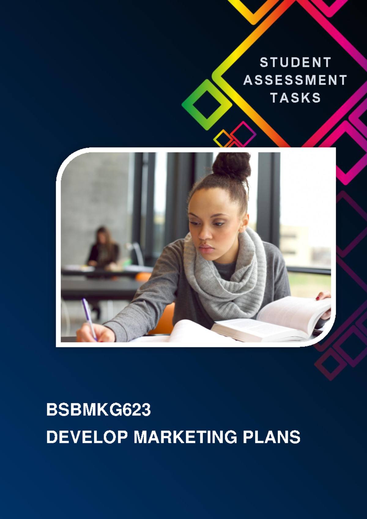 Bsbmkg 623 Student Assessment Tasks - BSBMKG623 I Develop marketing ...