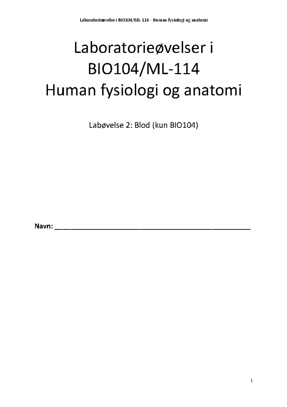 BIO104 lab 2 blod 2023 - Andre lab i Bio 104 Blod lab ...