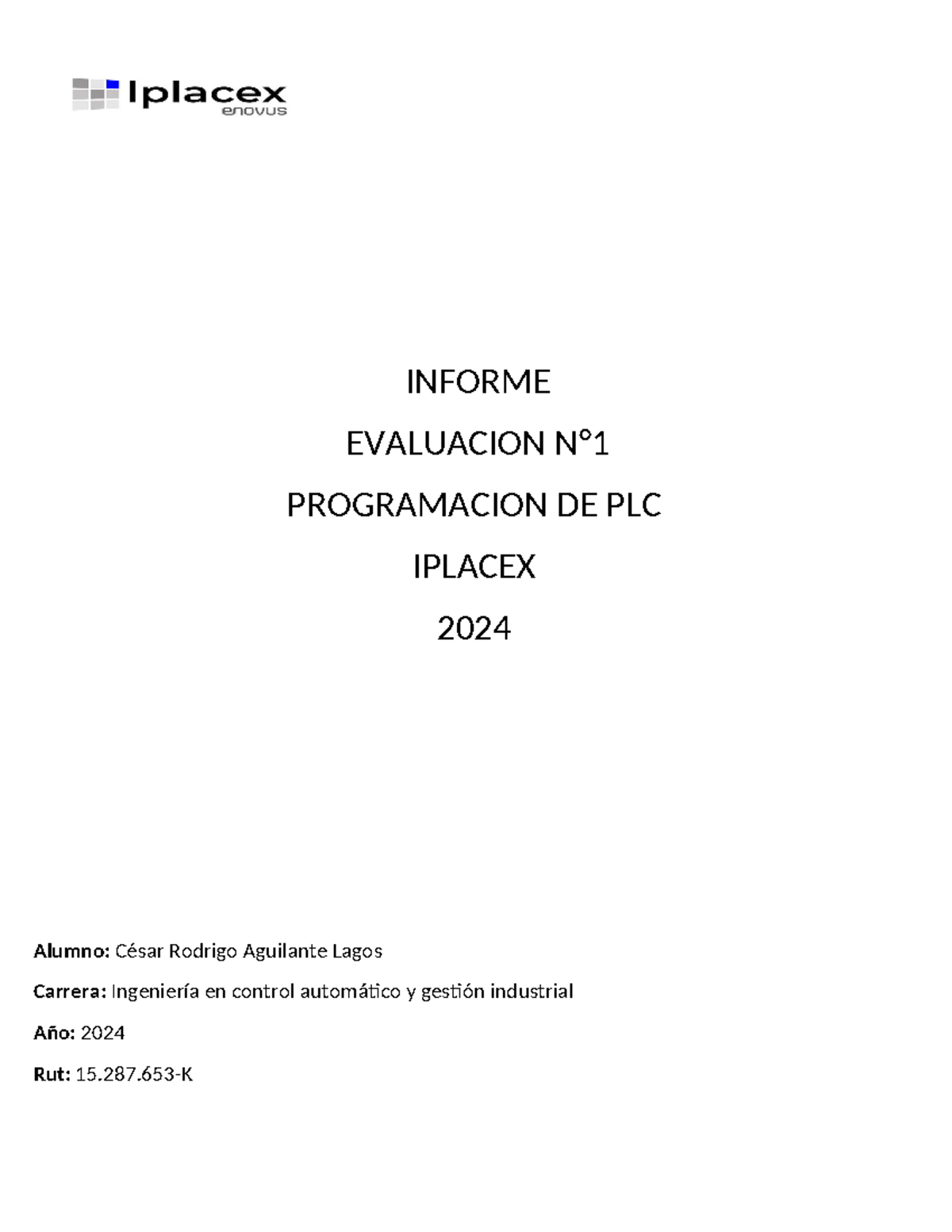Informe evaluacion N°1 Programacion de PLC - INFORME EVALUACION N ...