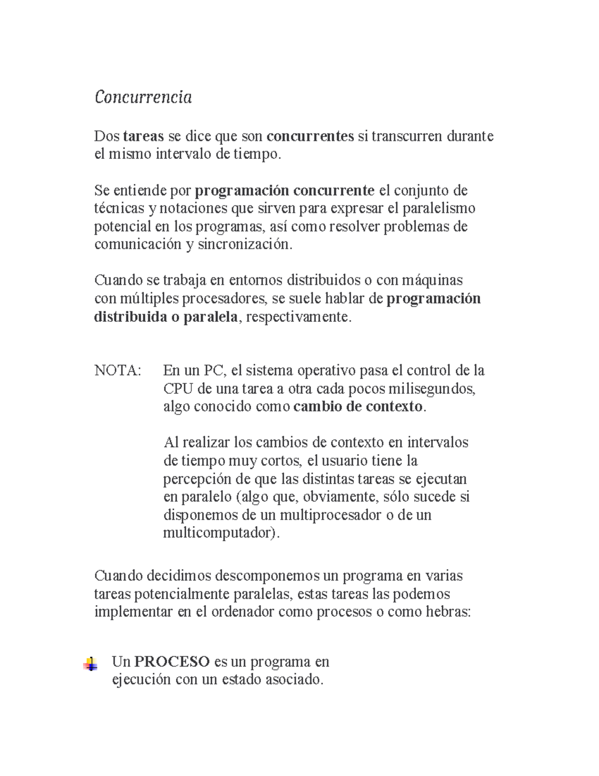 Concurrencia - estudio - Concurrencia Dos tareas se dice que son ...