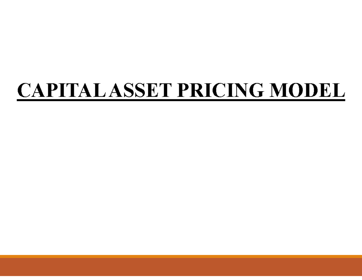 Capital Asset Pricing Model Notes - CAPITAL ASSET PRICING MODEL Key ...